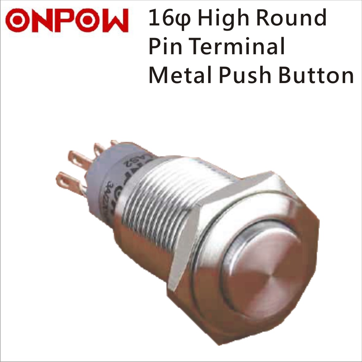 ONPOW 16mm Metal Push Button Switch High Round Pin Terminal | ENPROTEKO ...