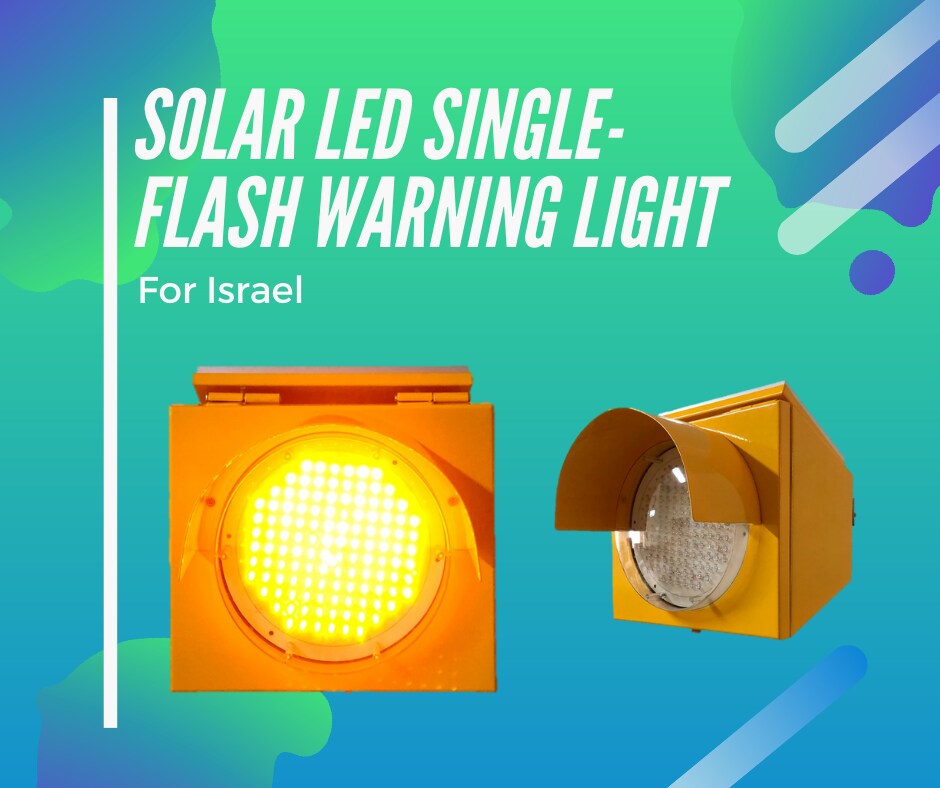 Customized Solar LED Single-Flash Warning Light for Israel | Taiwantrade