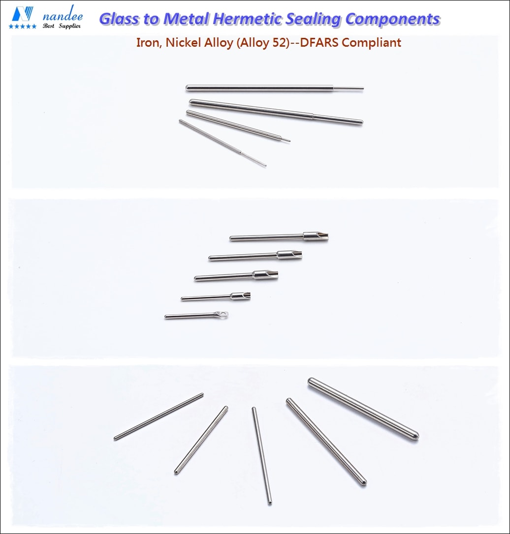 DFARS , Nickel Alloy 52, Glass to metal sealing components, Hermetic ...